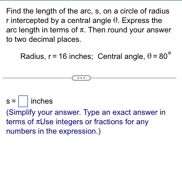 Solved Find the length of the arc, s, ﻿on a circle of radius | Chegg.com