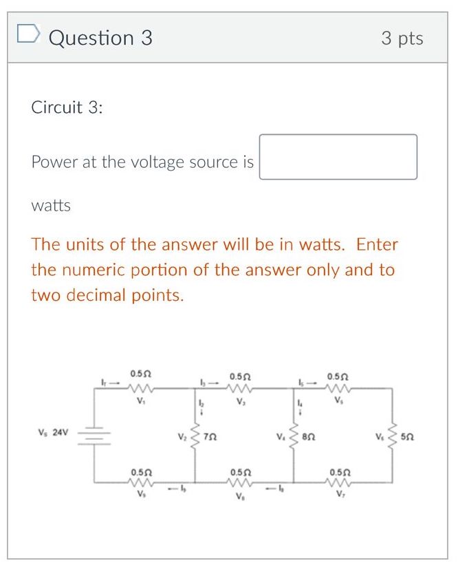 Solved Power at the voltage source is watts The units of the | Chegg.com