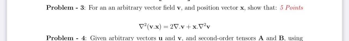 Solved Problem - 3: For an an arbitrary vector field v, ﻿and | Chegg.com
