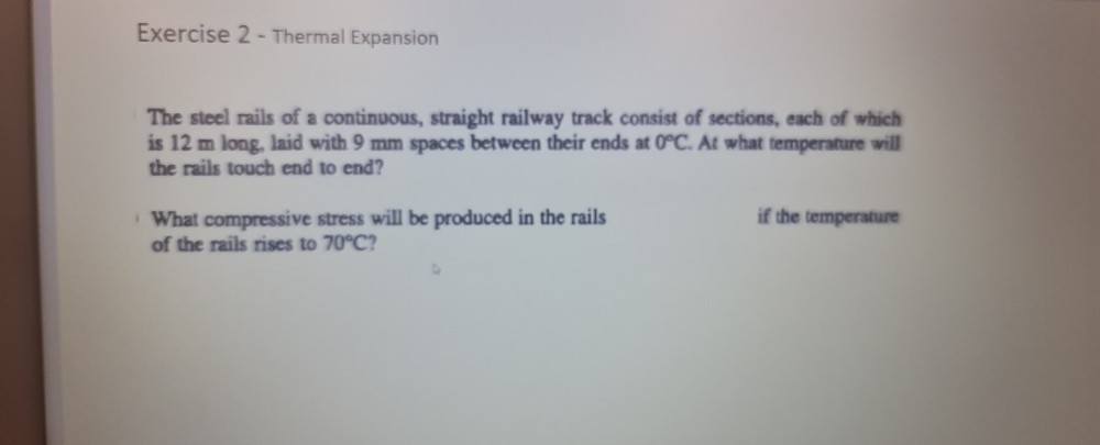 Solved Exercise 2 - Thermal Expansion The steel rails of a | Chegg.com