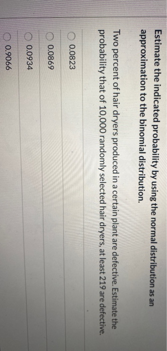 Solved Estimate the indicated probability by using the | Chegg.com