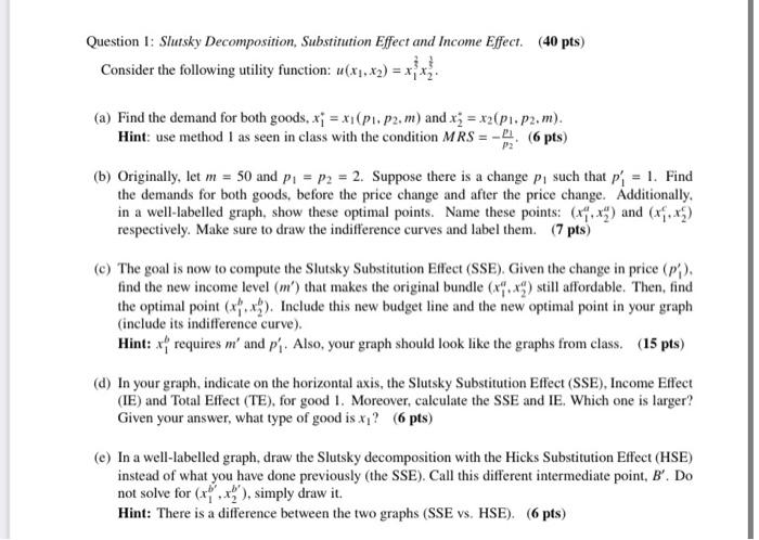 Solved Question 1: Slutsky Decomposition, Substitution | Chegg.com