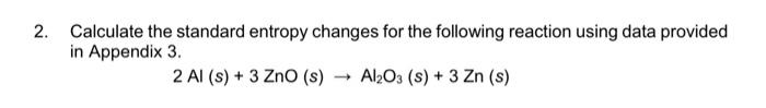Solved 2. Calculate the standard entropy changes for the | Chegg.com