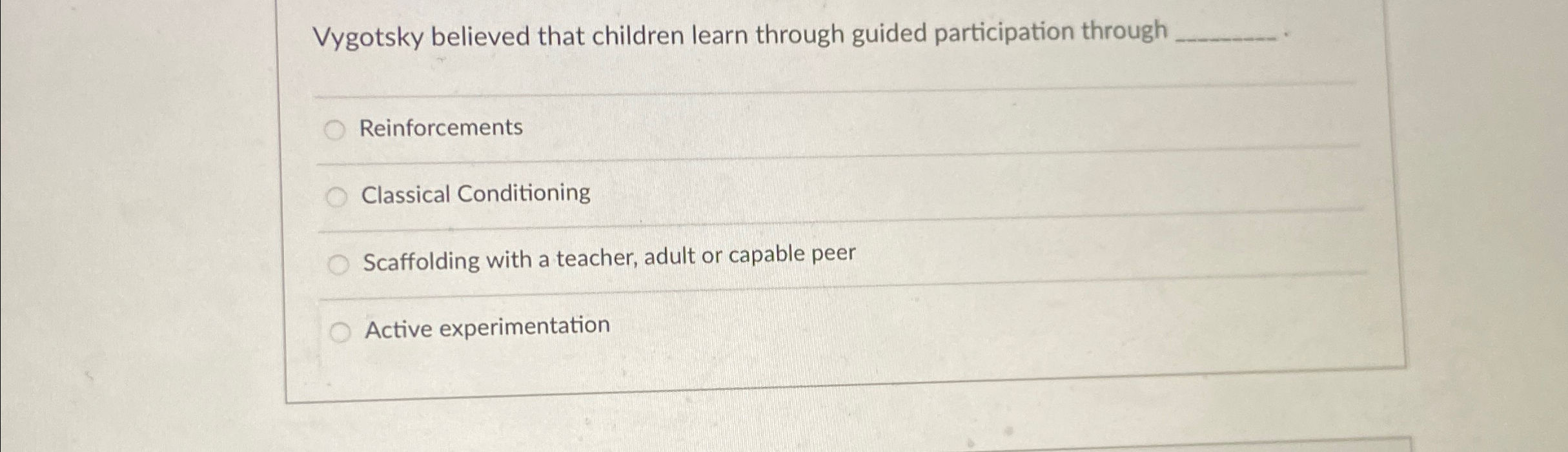 Solved Vygotsky believed that children learn through guided | Chegg.com