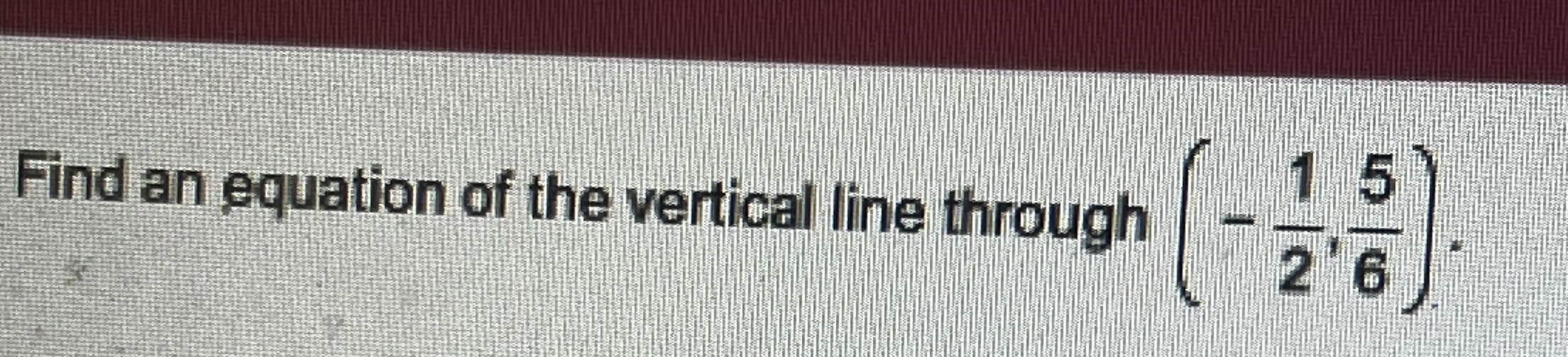 Find an equation of the vertical line through | Chegg.com