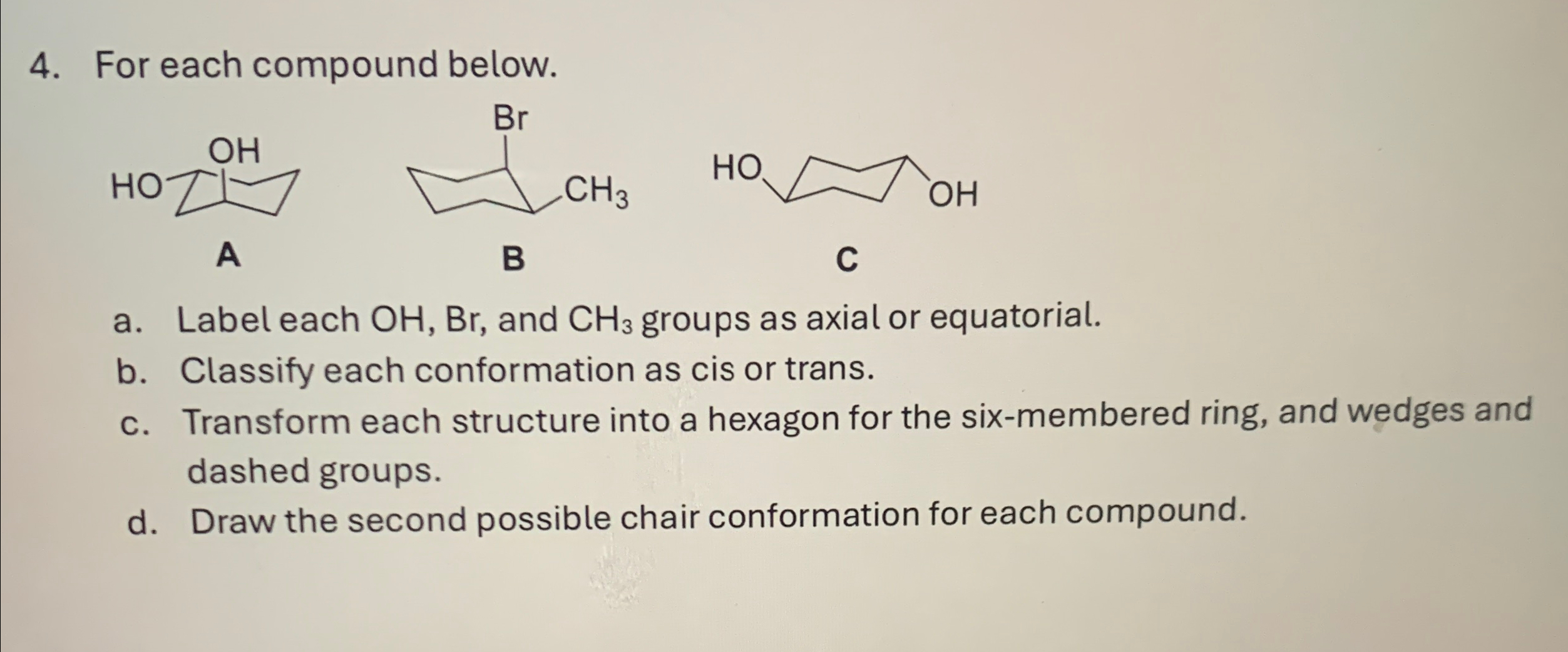 Solved For each compound below.ABCa. ﻿Label each OH,Br, ﻿and | Chegg.com