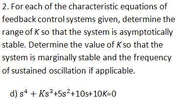 For each of the characteristic equations of feedback | Chegg.com