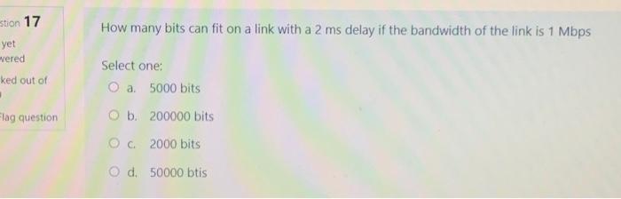 Solved stion 17 yet vered How many bits can fit on a link | Chegg.com