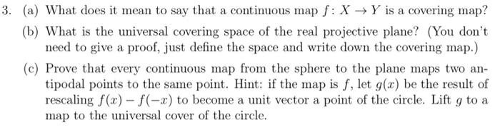 Solved 3. (a) What does it mean to say that a continuous map | Chegg.com