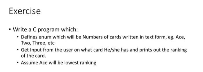 Solved Exercise • Write a C program which: • Defines enum | Chegg.com