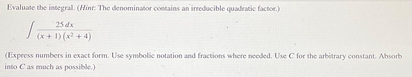 Solved Evaluate the integral. (Hint: The denominator | Chegg.com