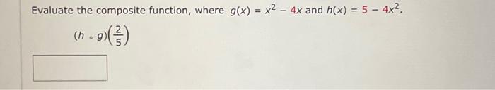 Solved Evaluate the composite function, where | Chegg.com