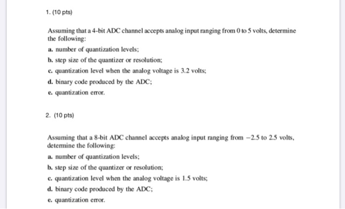Solved 1. (10 pts) Assuming that a 4-bit ADC channel accepts | Chegg.com