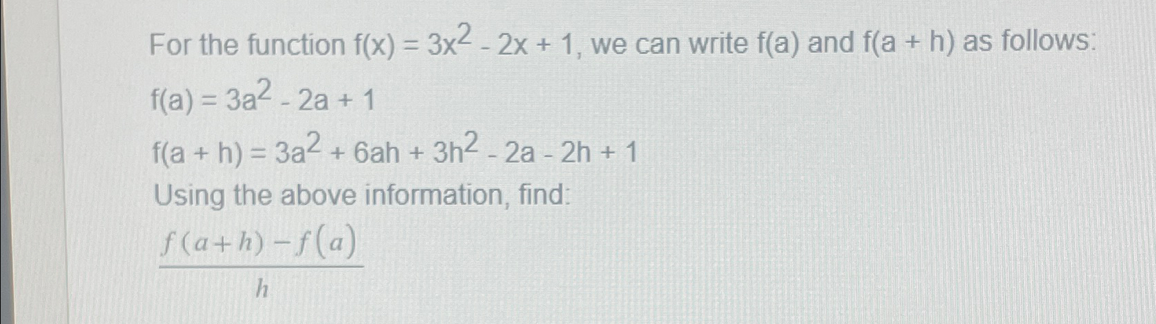 Solved For the function f(x)=3x2-2x+1, ﻿we can write f(a) | Chegg.com