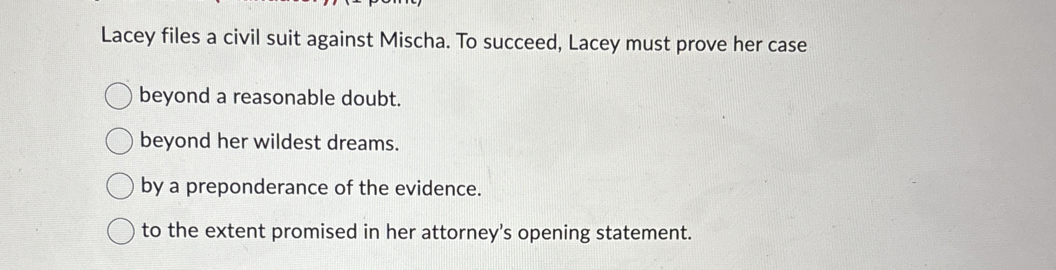 Solved Lacey files a civil suit against Mischa. To succeed, | Chegg.com