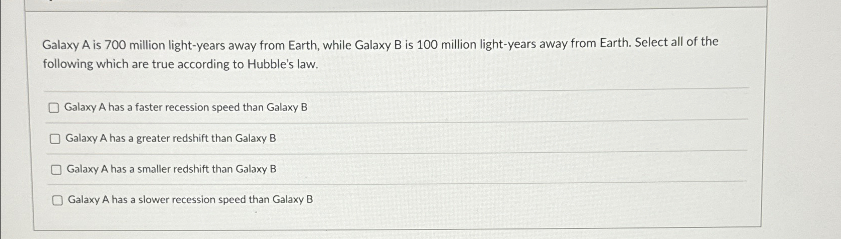 Solved Galaxy A is 700 ﻿million light-years away from Earth, | Chegg.com