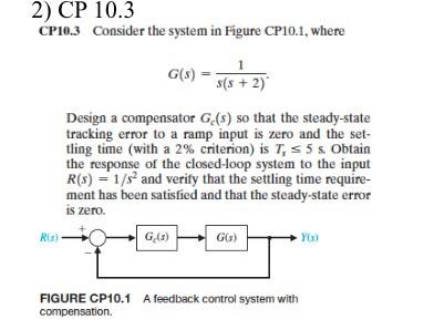 Solved CP10.3 Consider the system in Figure CP10.1, where | Chegg.com