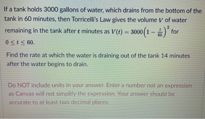 Solved If a tank holds 3000 gallons of water, which drains | Chegg.com