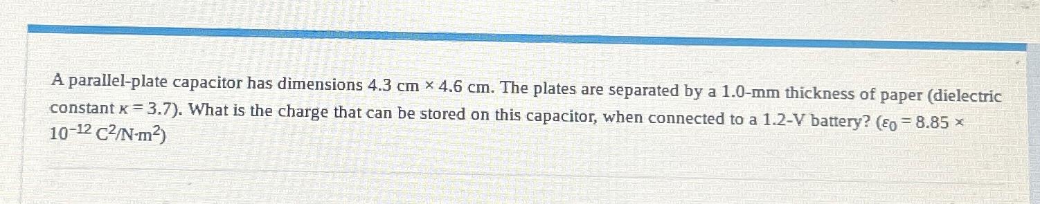 Solved A parallel-plate capacitor has dimensions | Chegg.com