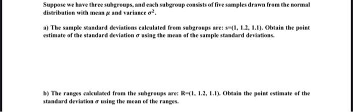 Solved Suppose we have three subgroups, and each subgroup | Chegg.com