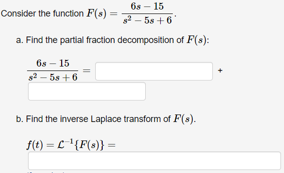Solved Find the inverse Laplace transform f(t)=L-1{F(s)} ﻿of | Chegg.com
