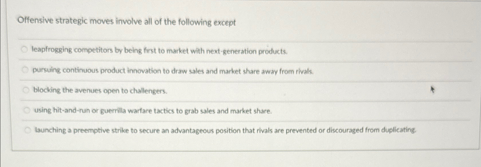 Solved Offensive strategic moves involve all of the | Chegg.com