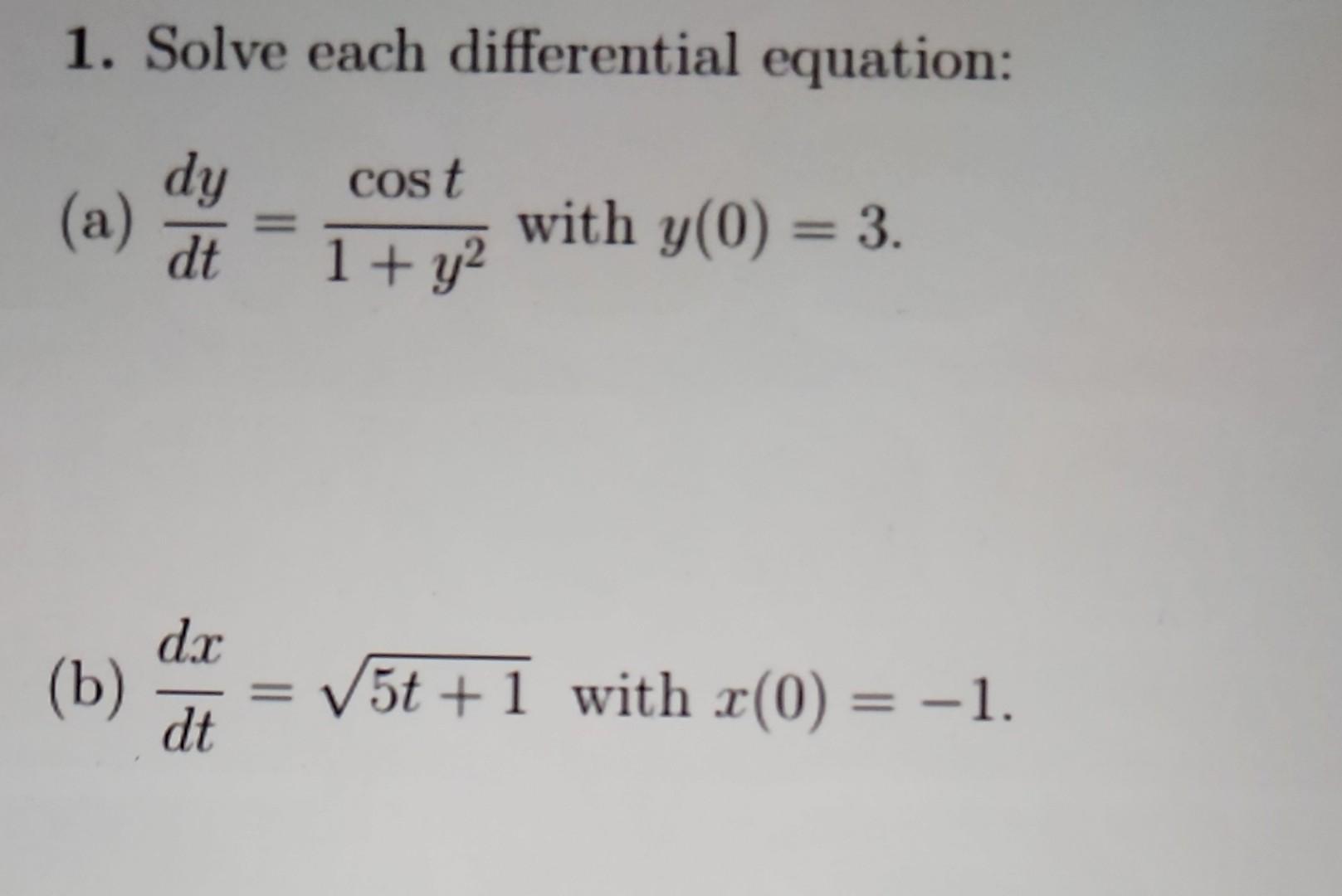 Solved 1. Solve each differential equation: (a) | Chegg.com