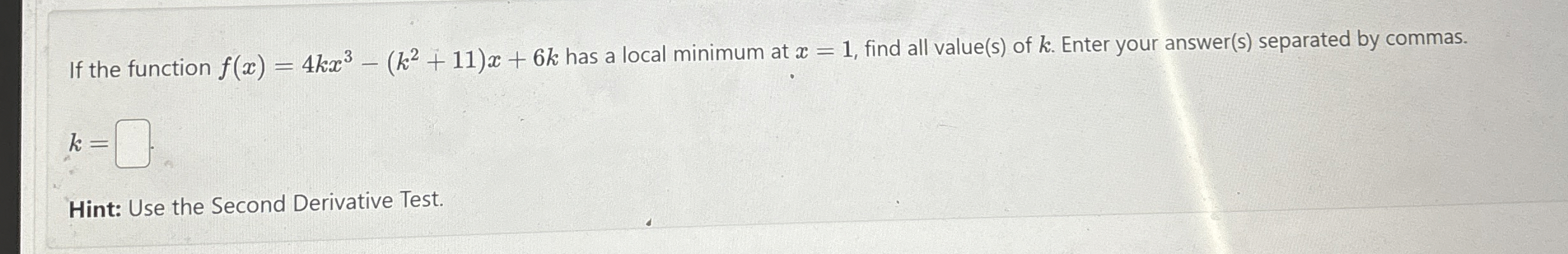 Solved If the function f(x)=4kx3-(k2+11)x+6k ﻿has a local | Chegg.com