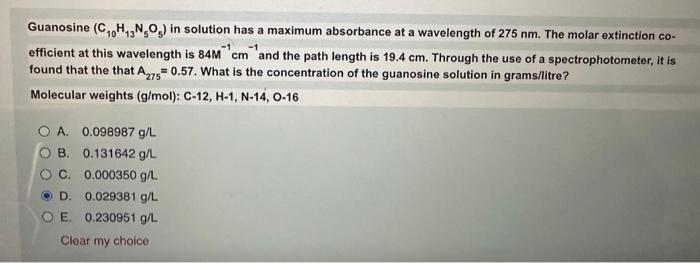Solved Guanosine (C10H13 N5O5) in solution has a maximum | Chegg.com