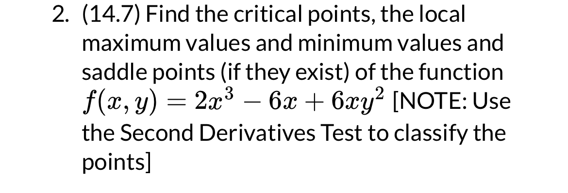 Solved (14.7) ﻿Find the critical points, the local maximum | Chegg.com