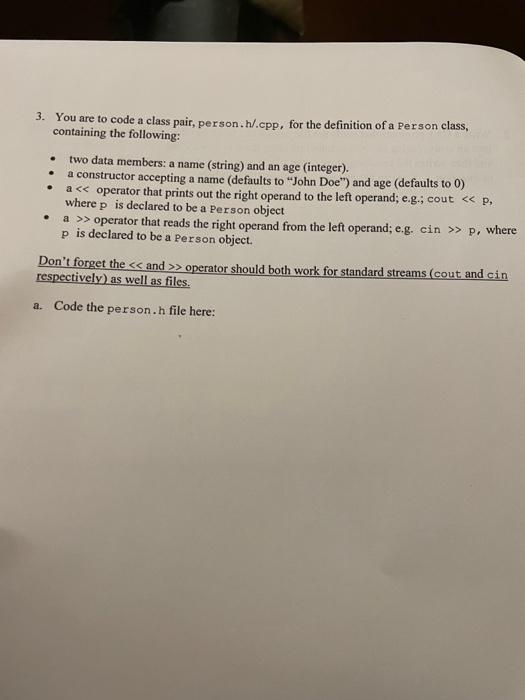 Solved 3. You are to code a class pair, person.h/cpp, for | Chegg.com