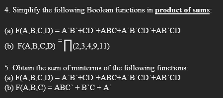 Solved 4) ﻿Simplify the following Boolean functions in | Chegg.com