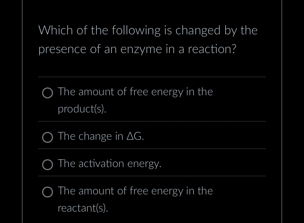 Solved Which of the following is changed by thepresence of | Chegg.com