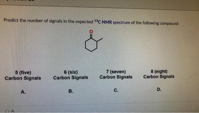 Solved Predict the number of signals in the expected 13C NMR | Chegg.com