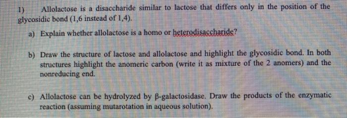 Solved 11 Allolactose is a disaccharide similar to lactose | Chegg.com