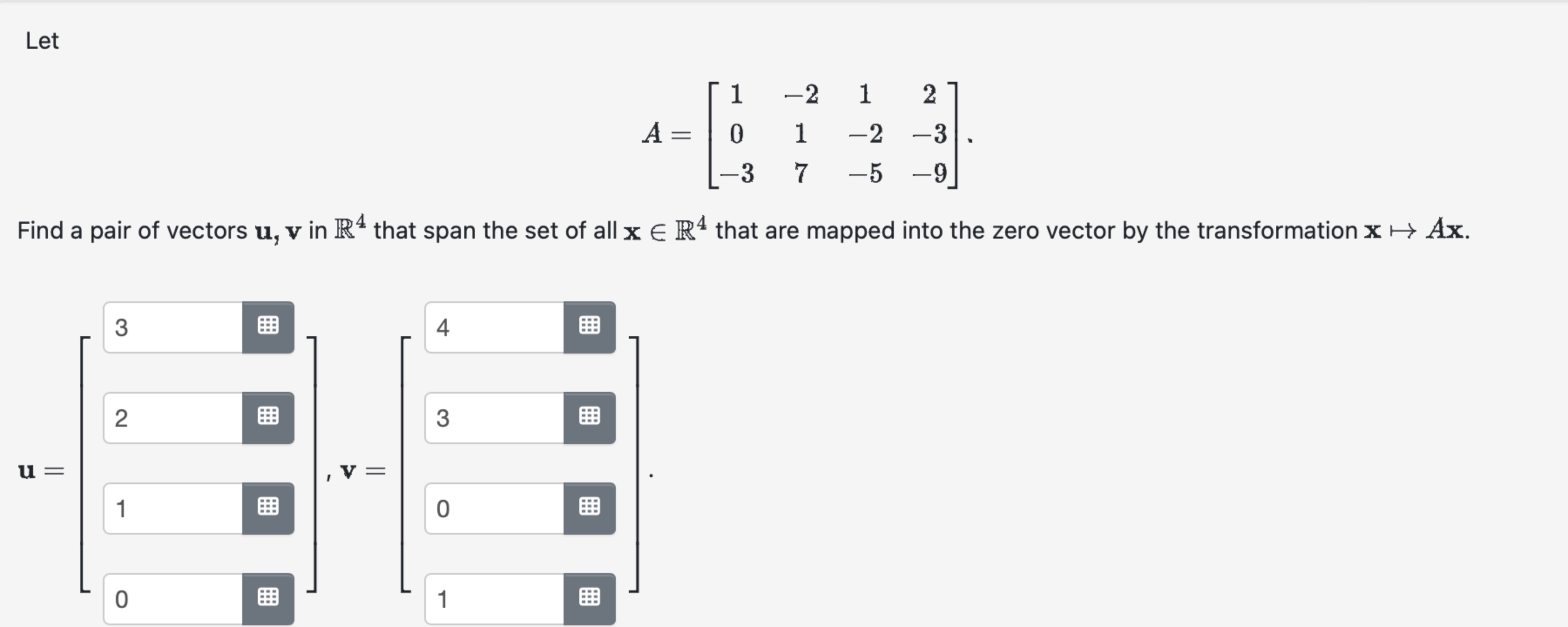 Solved LetA=[1-21201-2-3-37-5-9]Find a pair of vectors u,v | Chegg.com