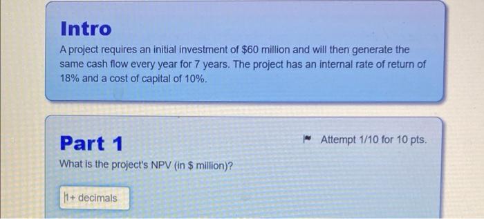 Solved Intro A project requires an initial investment of $60 | Chegg.com