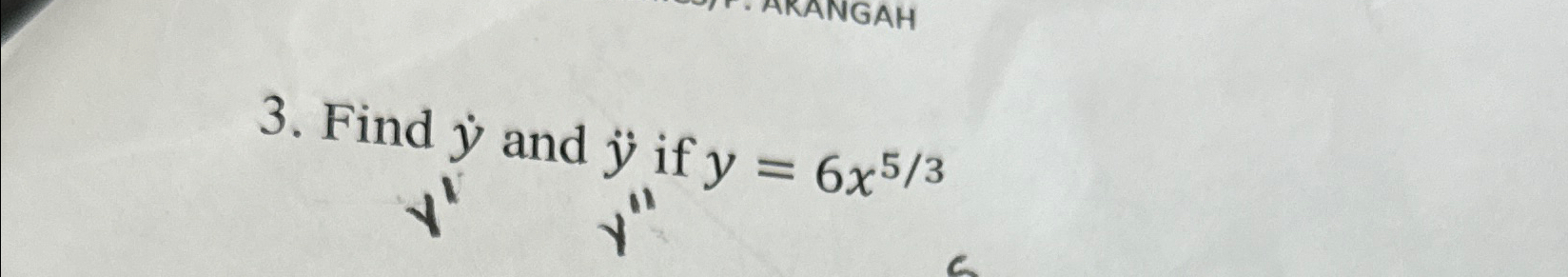 Solved Find y˙ ﻿and y¨ ﻿if y=6x53 | Chegg.com