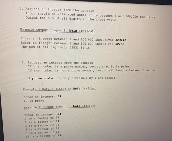 Solved 1. Request an integer from the console. Input should | Chegg.com