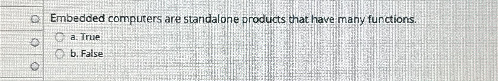 Solved Embedded computers are standalone products that have | Chegg.com