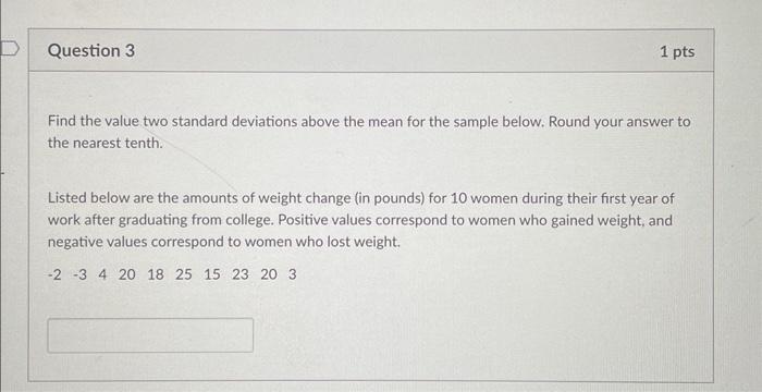 Solved Find the value two standard deviations above the mean | Chegg.com