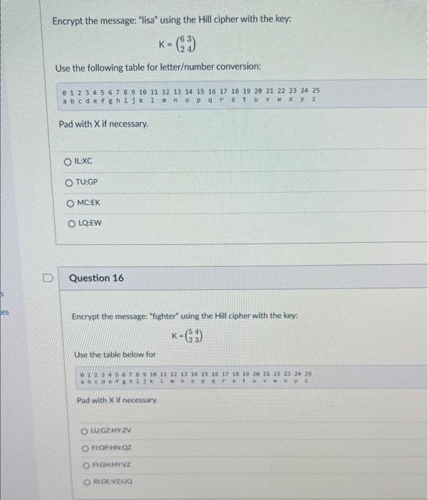 Solved Encrypt The Message Lisa Using The Hill Cipher 