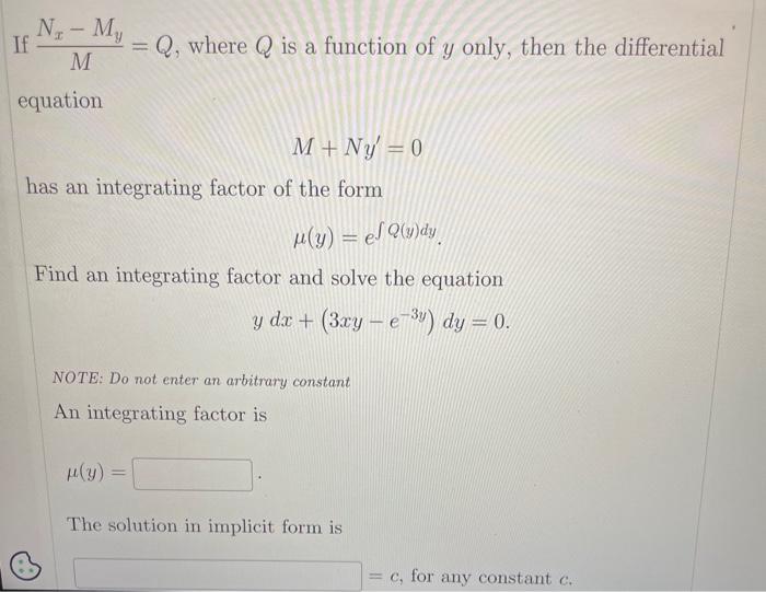 Solved If NMy−Nx=Q, where Q is a function of x only, then | Chegg.com