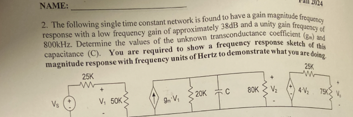 Solved NAME:The following single time constant network is | Chegg.com