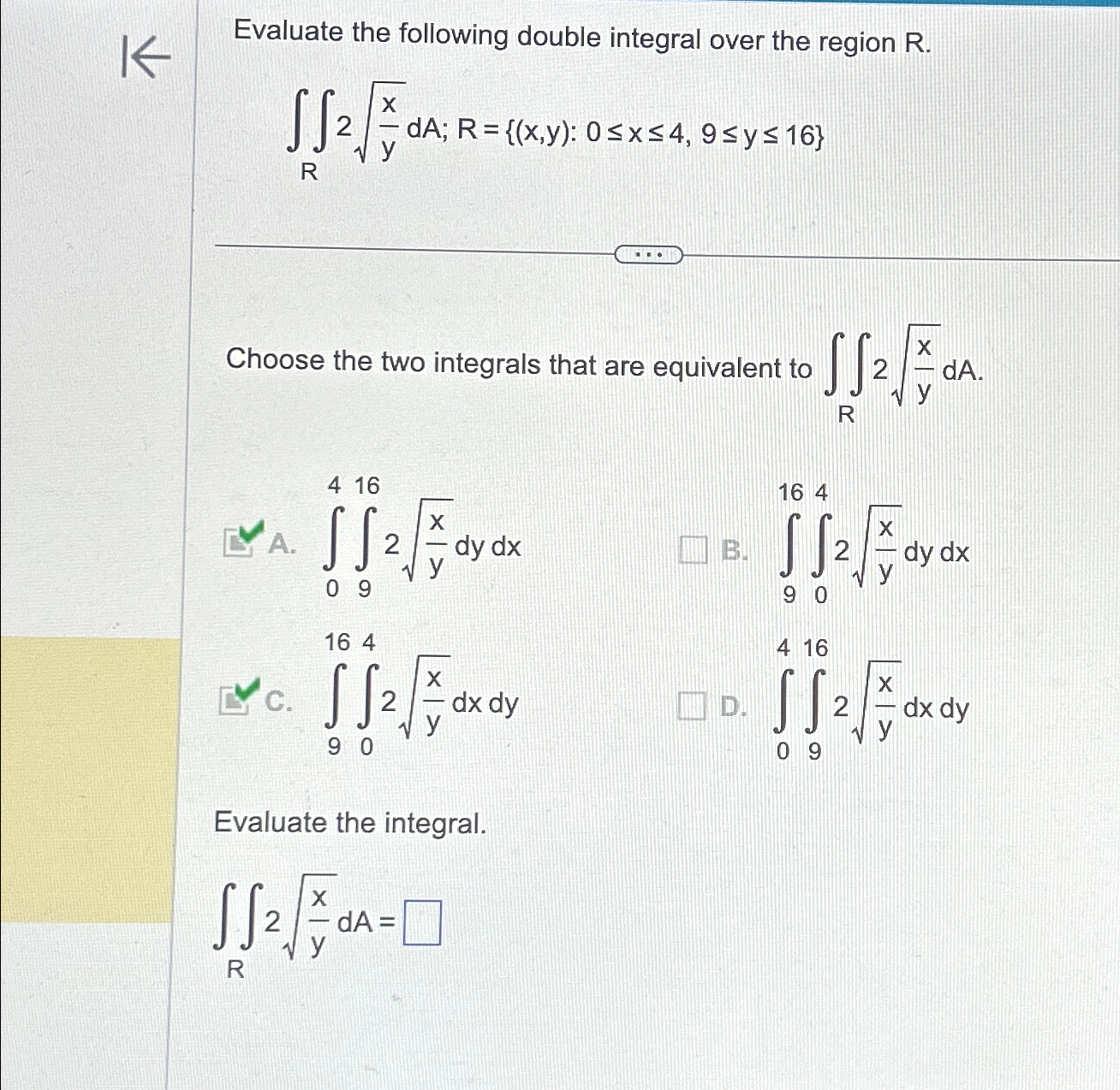 Solved Evaluate the following double integral over the | Chegg.com