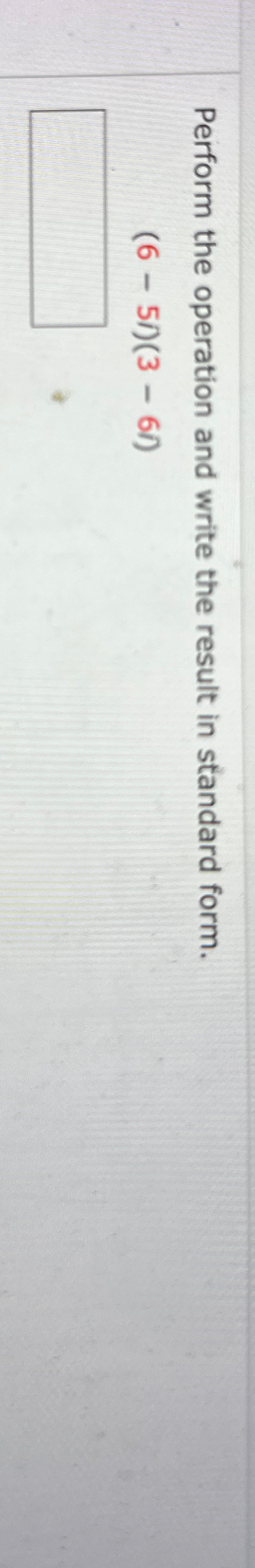 Solved Perform the operation and write the result in | Chegg.com