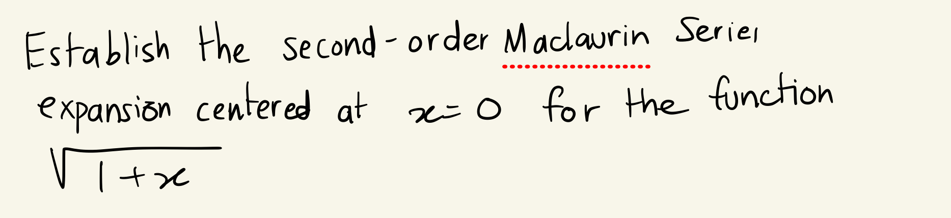Solved Establish the second-order Maclaurin Series expansion | Chegg.com