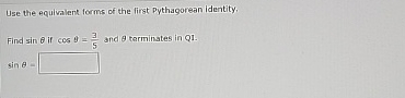 Solved Use the equivalent forms of the lirst Pythagorean | Chegg.com