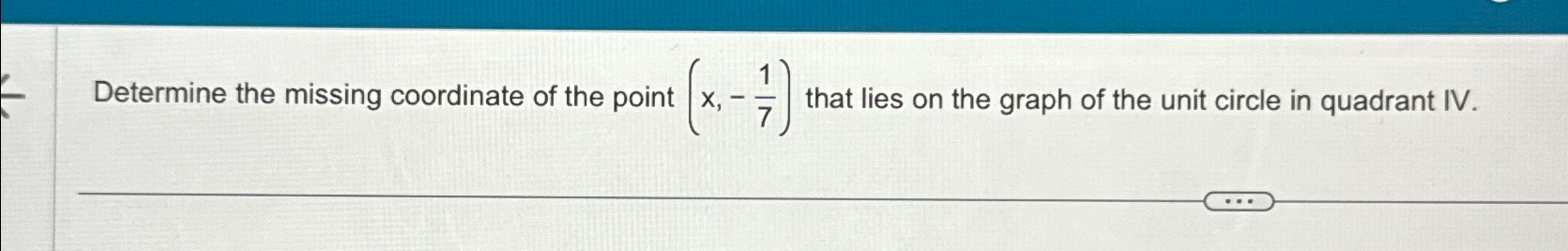 Solved Determine the missing coordinate of the point (x,-17) | Chegg.com