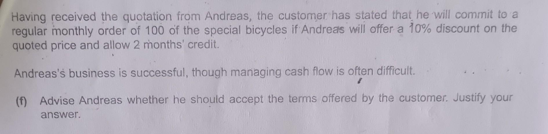 Solved Having received the quotation from Andreas, the | Chegg.com